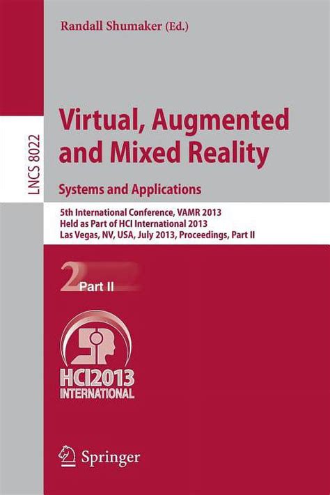 Virtual Augmented And Mixed Reality Systems And Applications 5th International Conference