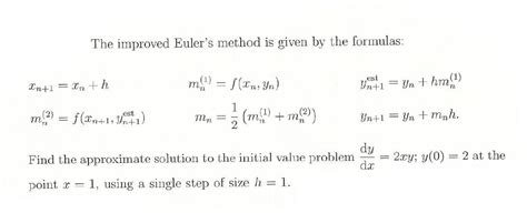 Solved The Improved Eulers Method Is Given By The Formulas