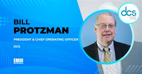 Bill Protzman Elevated To President Coo Role At Dcs Jim Benbow Quoted Govcon Wire