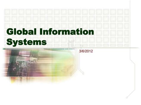 Global Information Systems Pptx Computing Technology And Computing
