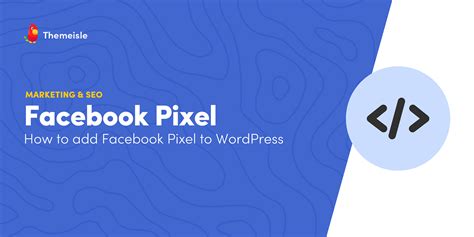 Easy Ways To Add Facebook Pixel To WordPress