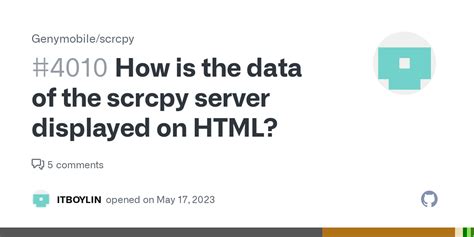 How Is The Data Of The Scrcpy Server Displayed On Html · Issue 4010 · Genymobilescrcpy · Github