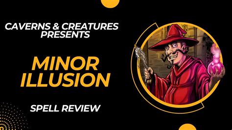 Minor Illusion 5e Seeing Is Believing Youtube