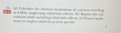 Solved A Calculate The Classical Momentum Of A Proton
