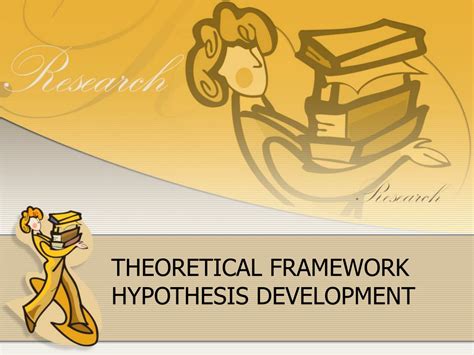 Ppt Theoretical Framework Hypothesis Development Powerpoint Presentation Id 9699987