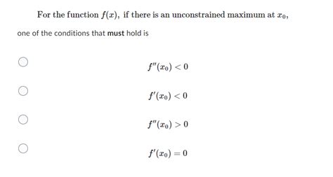 Solved For The Function Fx ﻿if There Is An Unconstrained