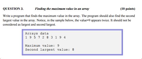 Solved Write A Program That Finds The Maximum Value In The Chegg
