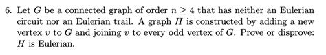 Solved Let G Be A Connected Graph Of Order N That Has Chegg
