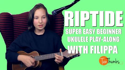 What Is The Strumming Pattern For Riptide On Ukulele At Tayla Currey Blog