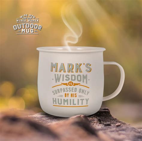 Wise Words Outdoor Mug Mark The Celebration Store