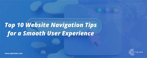 Top Website Navigation Tips For A Smooth User Experience Optimiser