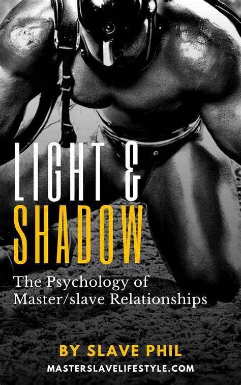 Light And Shadow Healthy Masterslave Relationships