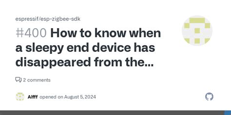 How To Know When A Sleepy End Device Has Disappeared From The Network Tz Issue