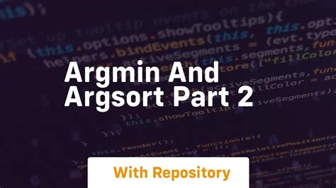 Argmin And Argsort Part 2 Youtube