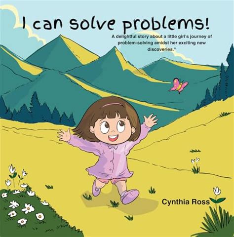 I Am A Problem Solver A Delightful Story About A Babe Girl S Journey Of Problem Solving
