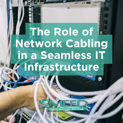 The Role Of Network Cabling In A Seamless It Infrastructure Smeed Communication Services