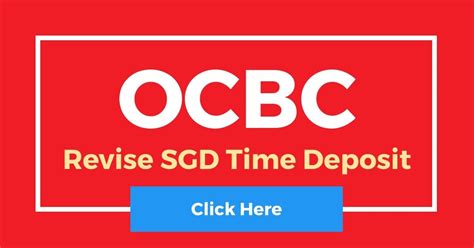Revise Ocbc Sgd Time Deposit Interest Rates From 6 June 2020