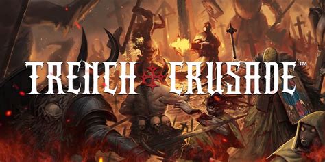 Trench Crusade Kickstarter Breaks 17m And Continues To Grow Bell Of