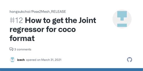 How To Get The Joint Regressor For Coco Format · Issue 12 · Hongsukchoi Pose2mesh Release · Github
