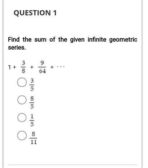 solved question 1 find the sum of the given infinite