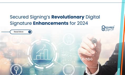 Secured Signing Unveils Innovative Digital Signature Updates