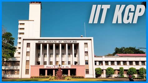Iit Kharagpur Campus Tour Around 22 Campus Tour 2021 Youtube