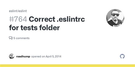 correct eslintrc for tests folder · issue 764 · eslint eslint · github