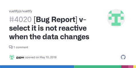 Bug Report V Select It Is Not Reactive When The Data Changes Issue Vuetifyjs Vuetify