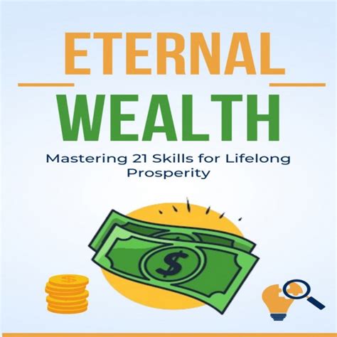 Buy Eternal Wealth Mastering 21 Skills For Lifelong Prosperity By Byte