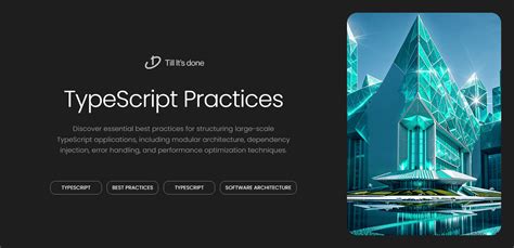 Best Practices For Typescript Applications