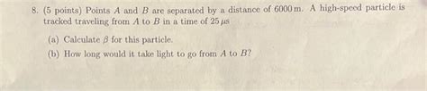 solved 8 5 points points a and b are separated by a