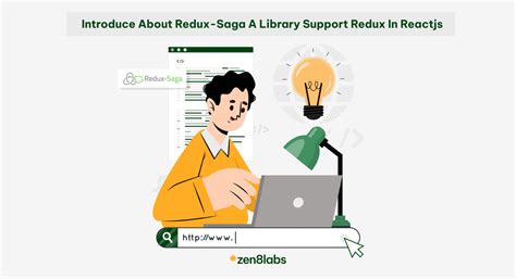 introduce about redux saga a library support redux in reactjs zen8labs
