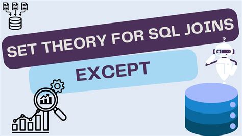 Set Theory For Sql Joins Except Youtube