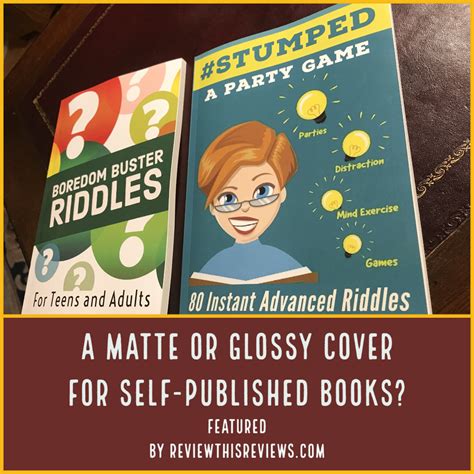 Matte Or Glossy Covers On A Self Published Book Which One To Choose