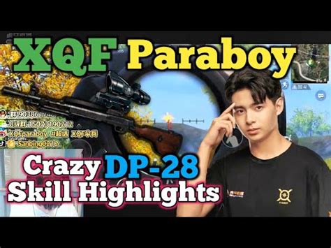 Xqf Paraboy Dp 28 True Master High Skill Pubg Player • Xqf Paraboy Dp28