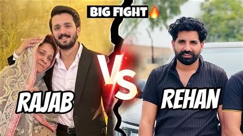 Rajab Butt And Rehan Malik Fight 🔥🤔why Youtube