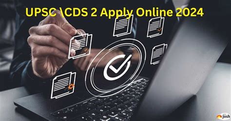 UPSC CDS 2 Application Form 2024 Apply Online For 459 Vacancies At Upsc Gov In