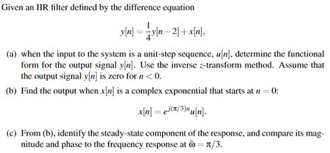 solved given an iir filter defined by the difference