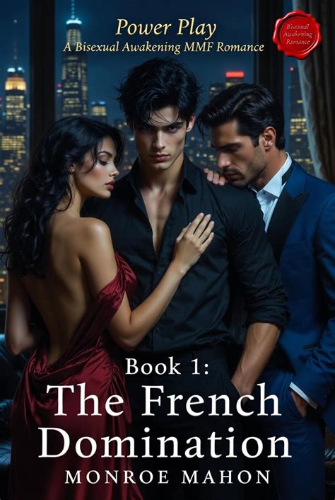 Power Play A Bisexual Awakening Mmf Romance The French Domination
