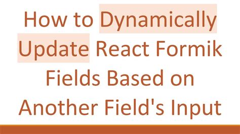 How To Dynamically Update React Formik Fields Based On Another Fields Input Youtube