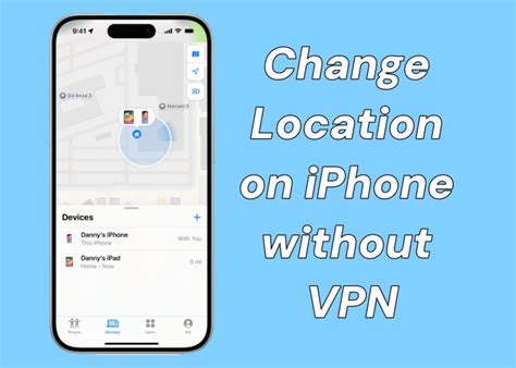 How To Change Location On IPhone Without VPN