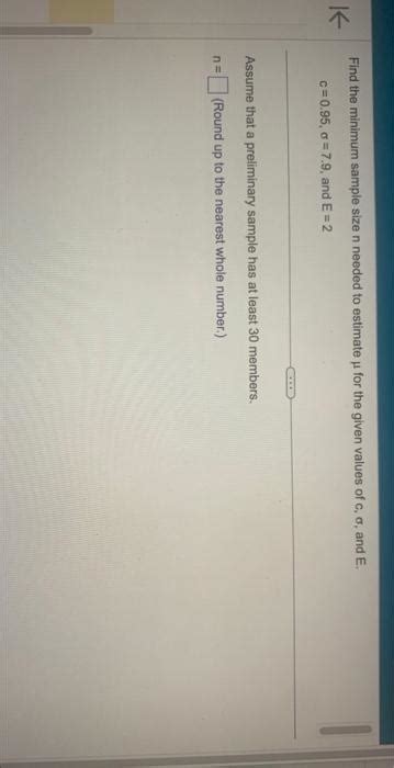 Solved Find The Minimum Sample Size N Needed To Estimate μ