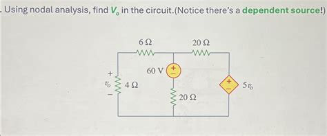 Solved Using Nodal Analysis Find V0 ﻿in The Circuitnotice