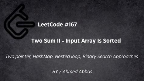 ‏binary Search Two Pointer Hashmap Nested Loop Two Sum