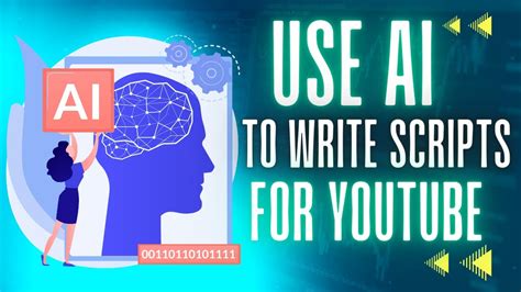 how to write a script for youtube with an artificially intelligent