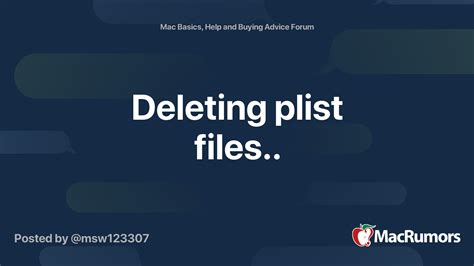 deleting plist files macrumors forums