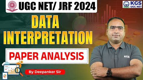 Ugc Net Jrf 2024 Ugc Net Data Interpretation Ugc Net Paper Analysis By Deepanker Sir Kgs