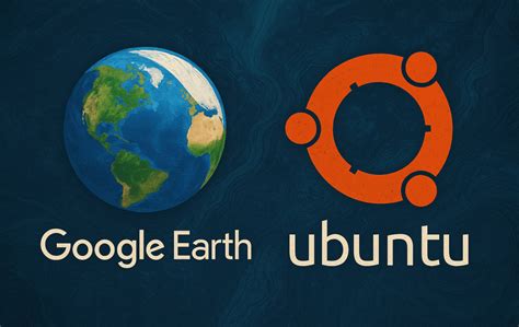 How To Install Google Earth On Ubuntu Or LinuxCapable