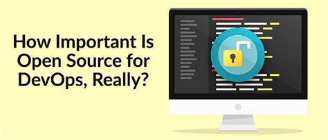 How Important Is Open Source For Devops Really How Important Is Open Source For Devops Really