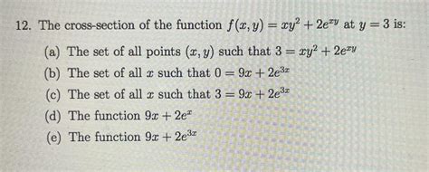 Solved The Cross Section Of The Function Fxyxy22exy ﻿at